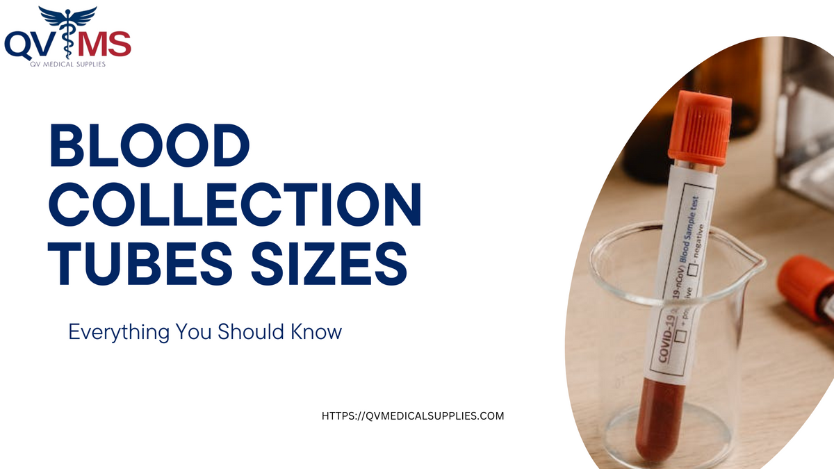 Blood Collection Tubes Sizes – QV Medical Supplies