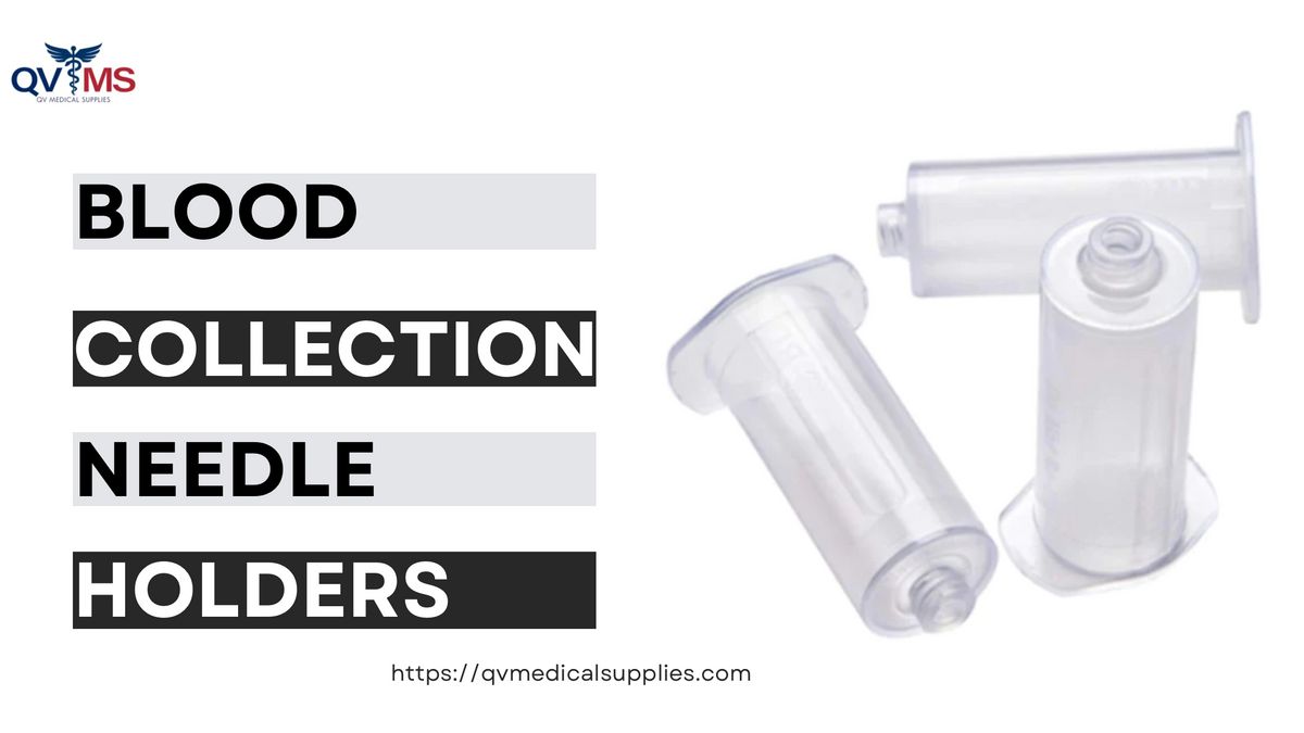 Blood Collection Needle Holders – QV Medical Supplies