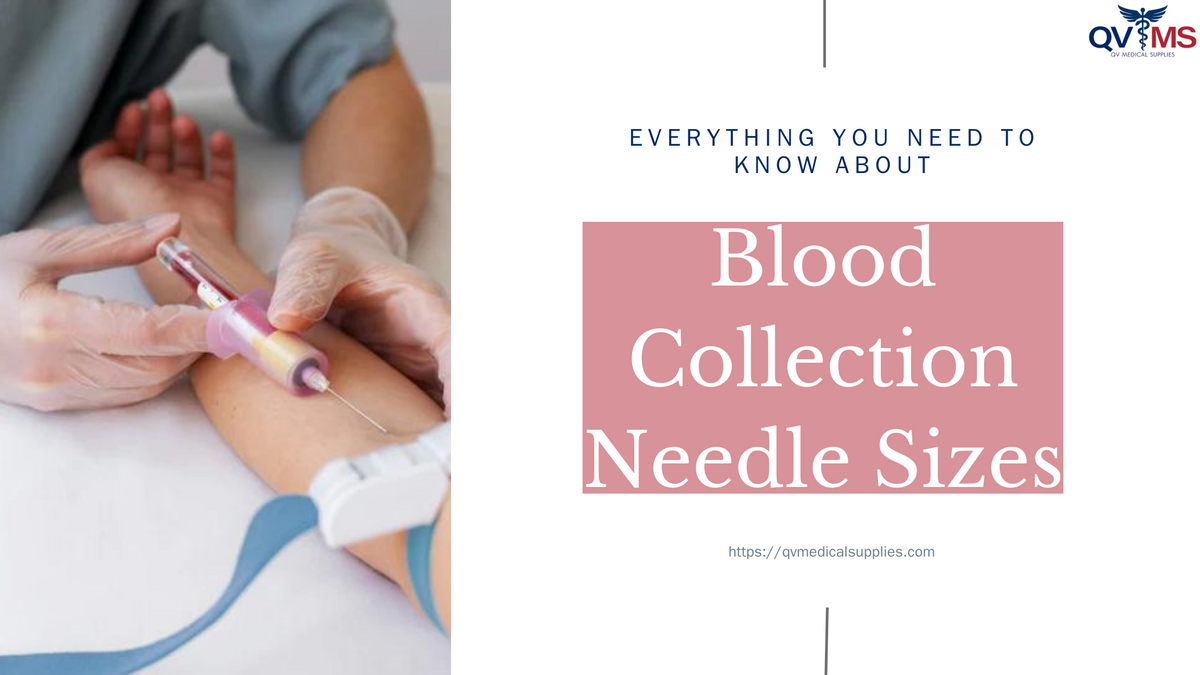 Blood Collection Needle Sizes – QV Medical Supplies
